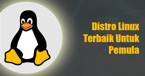 5 Distro Linux Terbaik Untuk Pemula • DIENG CYBER
